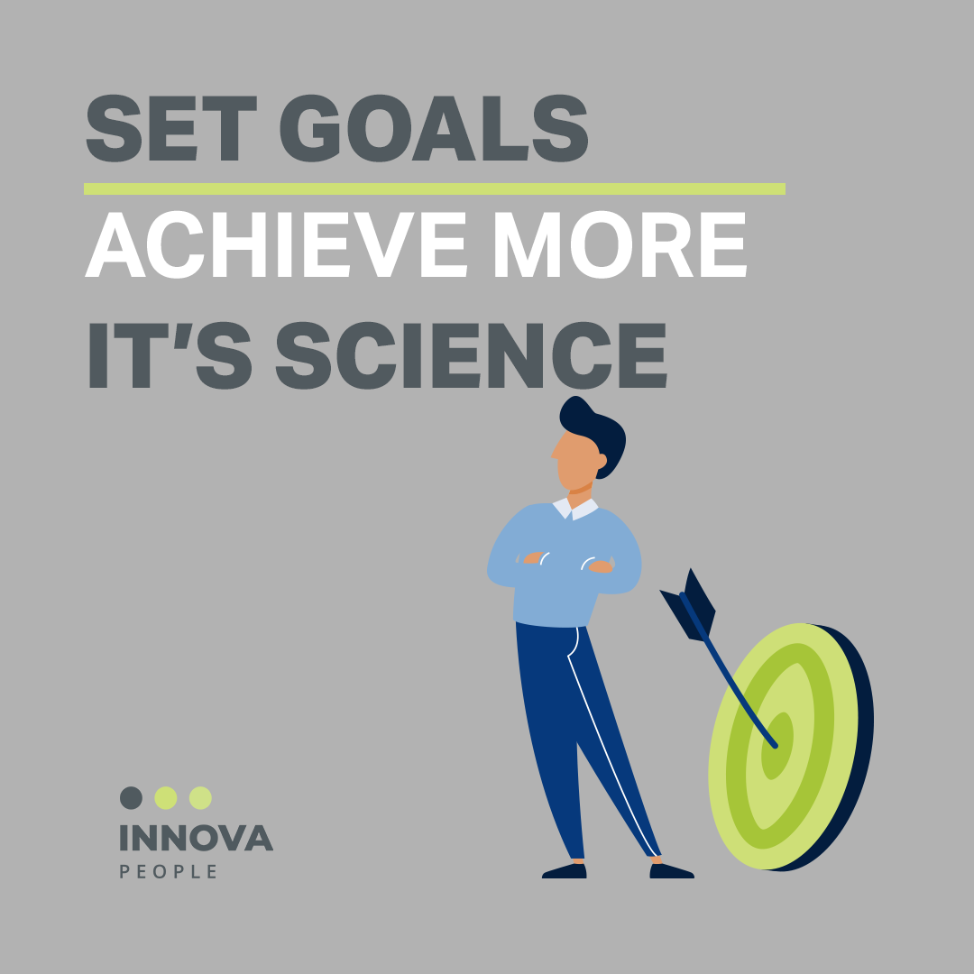 Set goals, achieve more. It's science. | INNOVA People
